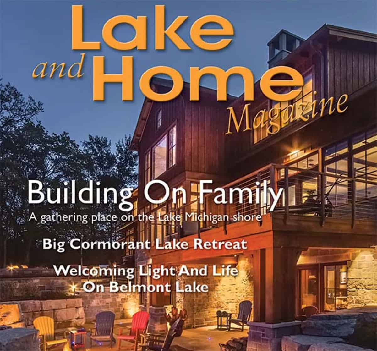 Lake and Home Magazine - Building On Family - Deep River Partners